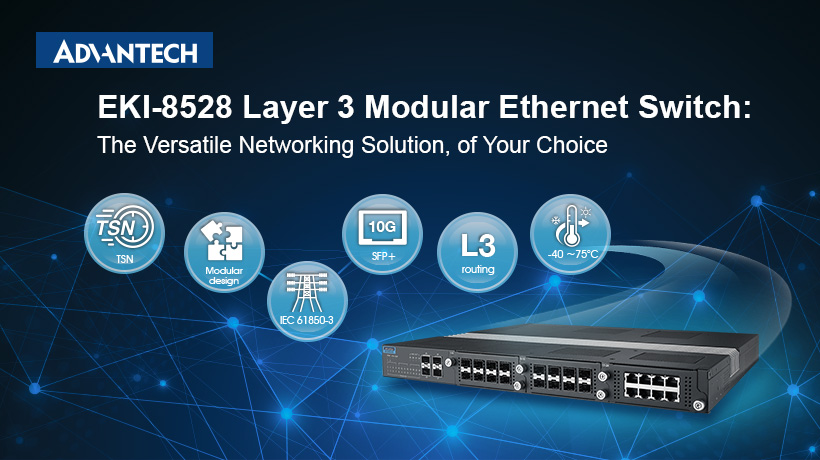 Coming Soon! The Advantech EKI-8528 Layer 3 Modular Ethernet Switch | Adey Electronics
